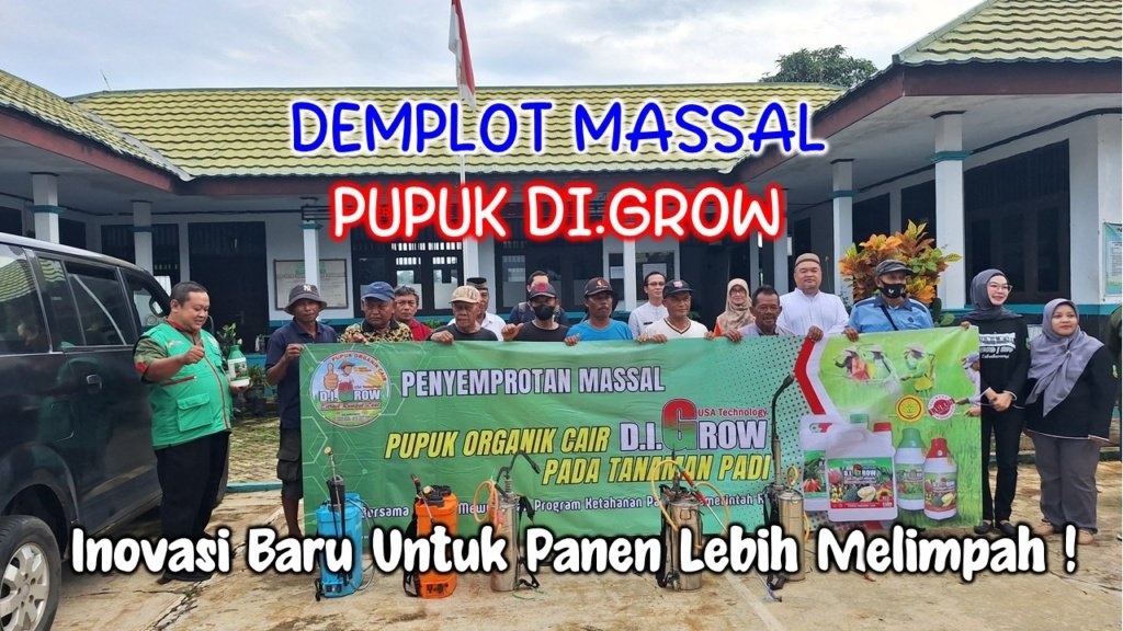 DEMPLOT MASSAL DI.GROW : Inovasi Baru untuk Panen Padi Lebih Melimpah ...